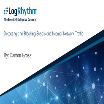 Detecting And Blocking Suspicious Internal Network Traffic Ppt