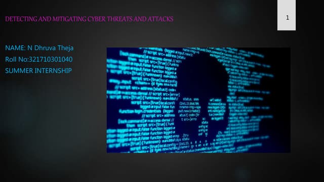 Detecting And Mitigating Cyber Threats And Attacks1 Ppt