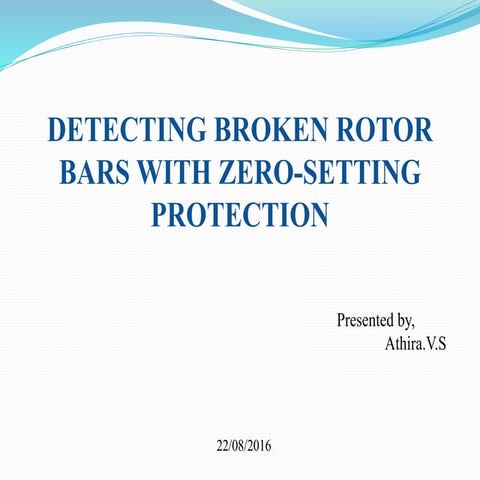 Detecting broken rotor bars with zero setting protection | PPTX