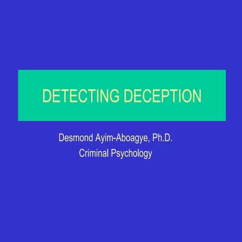 Detecting Deceptionppt Psychology Crimi Ppt 