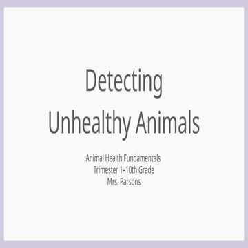 Detecting Unhealthy Animals-Veterinary Care | PPTX