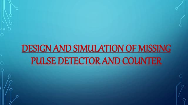 Detection & counting of missing pulses with generation | PPT Detection & counting of missing pulses with generation | PPT