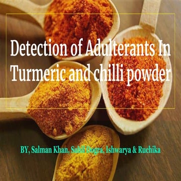 Study of common food adulterants in fat, oil, butter, sugar, turmer…