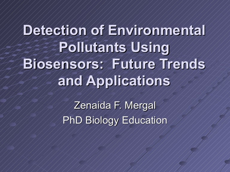 Detection of environmental pollutant using biosensors zen mergal