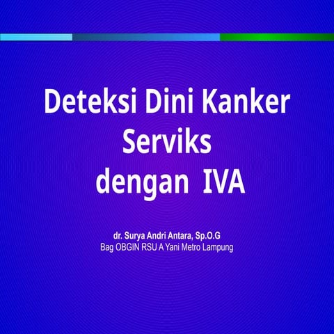 Deteksi Dini Cancer servix dengan IVA test | PPT