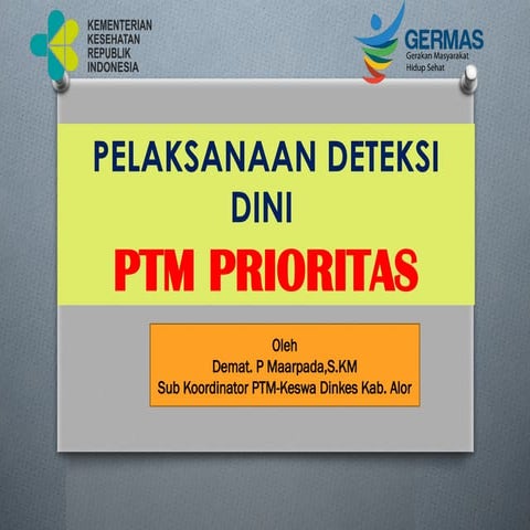 deteksi_dini_ptm_prioritas - di Ternate.pptx
