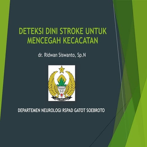 Deteksi Dini Stroke untuk Mencegah Kecacatan.pptx