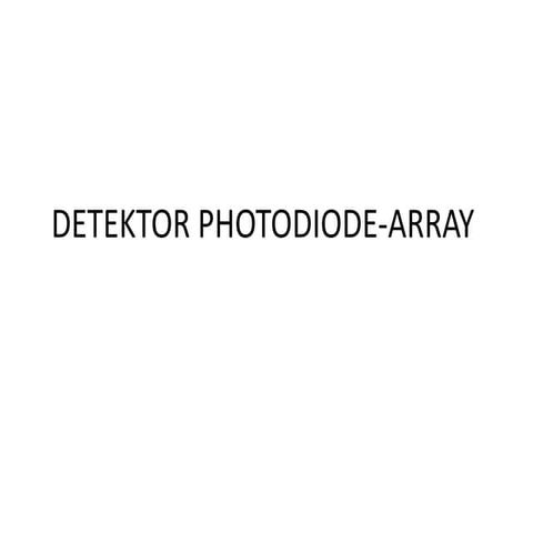 Detektor photodiode array | PPTX