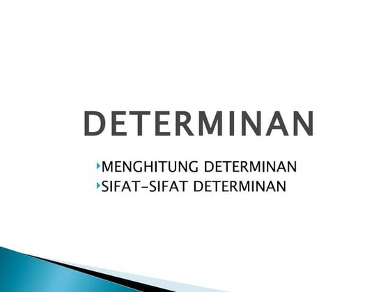 sifat sifat determinan serta cara menentukannya | PPT