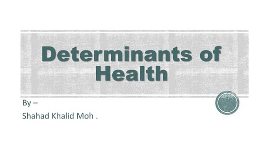 Determinant of health | PPT | Medical Health