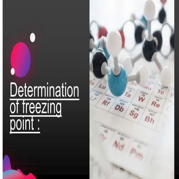 Determination of freezing point final | PPTX