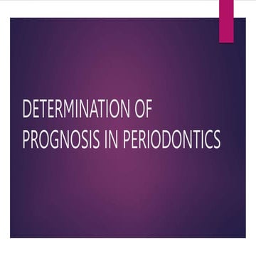 DETERMINATION OF PROGNOSIS IN PERIODONTICS.pptx