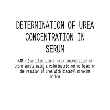 Quantitative Determination of Urea Concentration in Serum Using ...