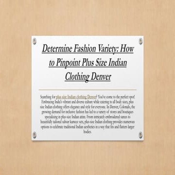 Determine Fashion Variety How to Pinpoint Plus Size Indian Clothing ...