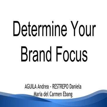 Determine your brand focus | PPTX