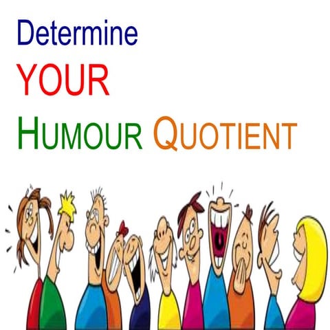 Determine your humour quotient for Balance Energy | PPTX