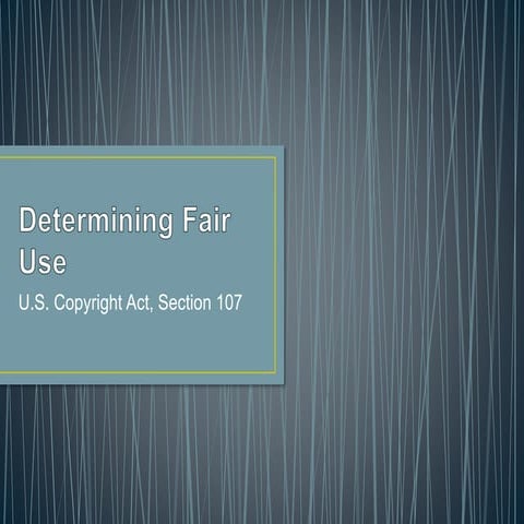 Fair use bush lib guide | PPTX