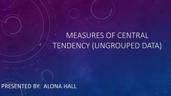 Determining Measures Of Central Tendency For Grouped Data Ppt