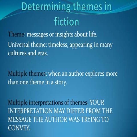Determining themes in fiction | PPTX