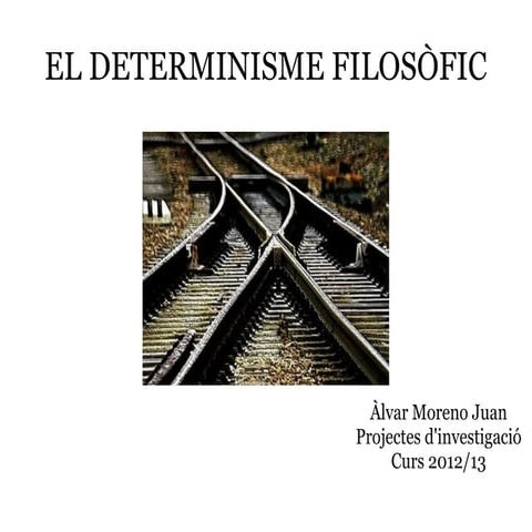 Determinisme filosòfic | ODP