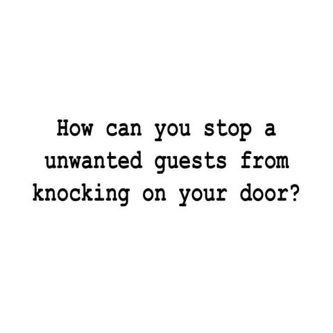 Deterring Unwanted Guests | PPT