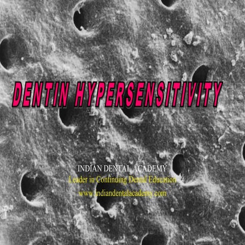 Dentinal hyper sensitivity / /certified fixed orthodontic courses by ...