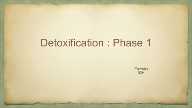 Detoxification By Liver Phase 1pptx