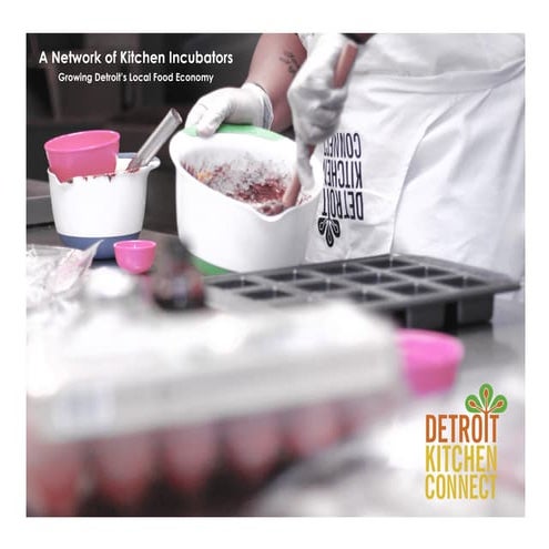 Detroit Kitchen Connect - A network of incubator kitchens in Detroit ...