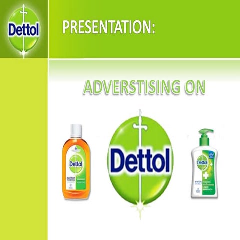 Dettol Presentation/Advertising | PPT