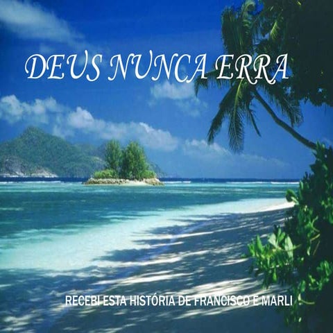 Deus nunca erra!!! (3)1 | PPS