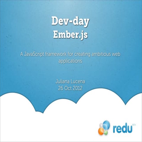 Ember Js A Javascript Framework For Creating Ambitious Web Applications Ppt