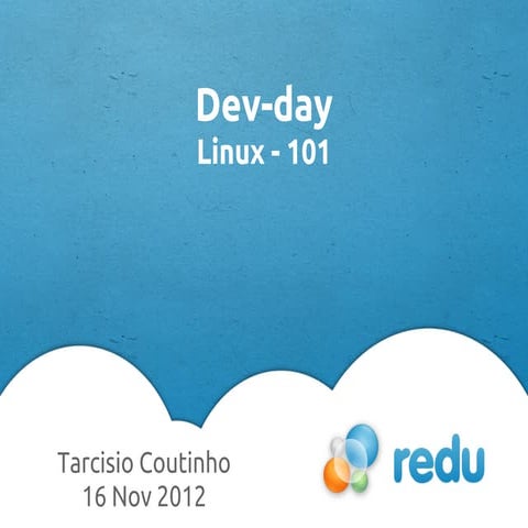 Dev Day Linux Redu Ppt
