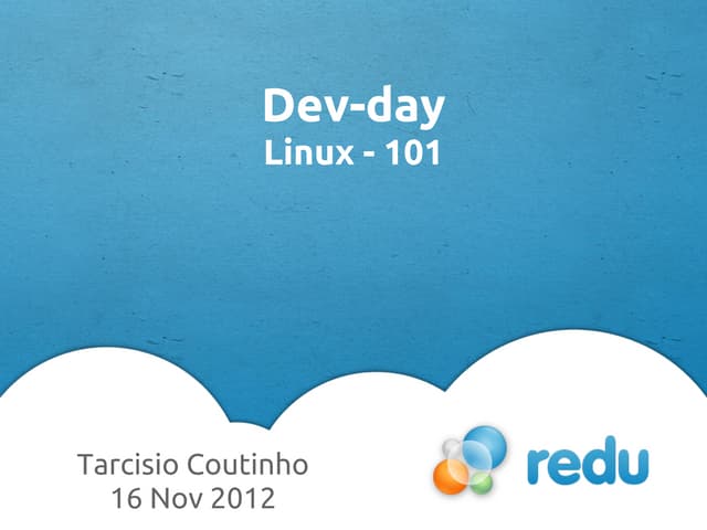 Dev Day Linux Redu Ppt