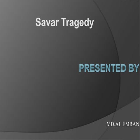 Savar Tragedy | PPTX