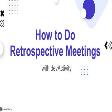 [devActivity] How to Do Retrospective Meetings with devActivity.pptx