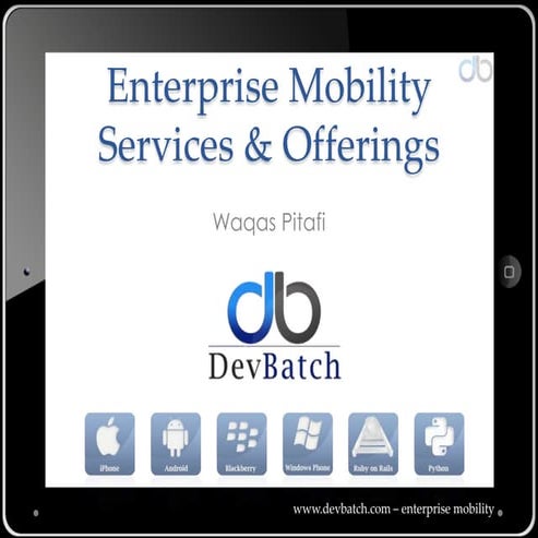 Mobile App Developers Devbatch Ppt