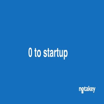 “Starting a new company” by Jānis Kiršteins from Notakey at Start-up focused 50th DevClub.lv ...