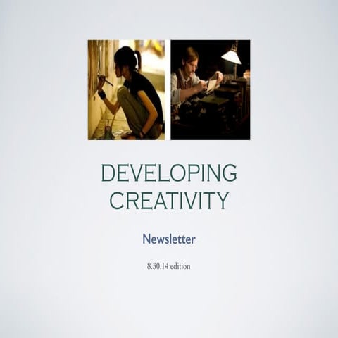 Developing Creativity newsletter 8.30.14