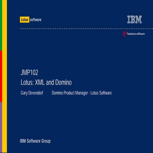 Lotus: XML and Domino | PPT