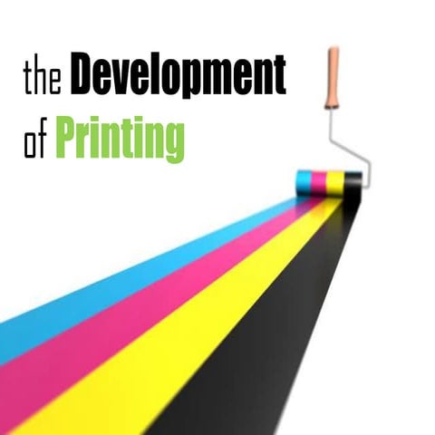 The Development of Printing (LIS 51) | PPT