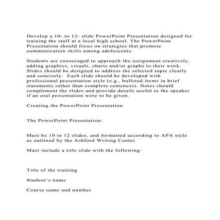 Develop a 10- to 12- slide PowerPoint Presentation designed for .docx