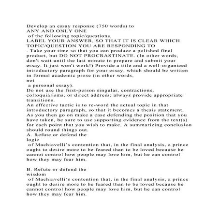 Develop an essay response (750 words) to ANY AND ONLY ONE of the.docx