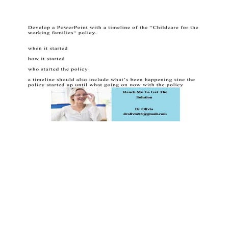 Develop a PowerPoint with a timeline of the Childcare for the worki.docx