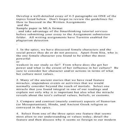 Develop a well-detailed essay of 4-5 paragraphs on ONE of the topics ...