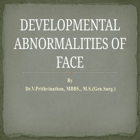 Developmental abnormality of face for UG.pptx