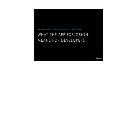 Developer connect - what the app explosion means for developers | PPT