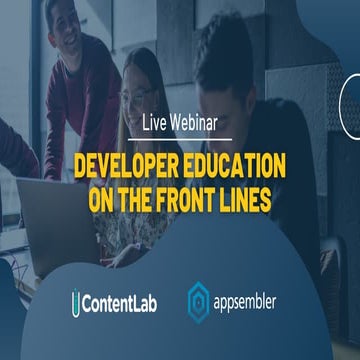 Developer Education on the Frontlines | PPT