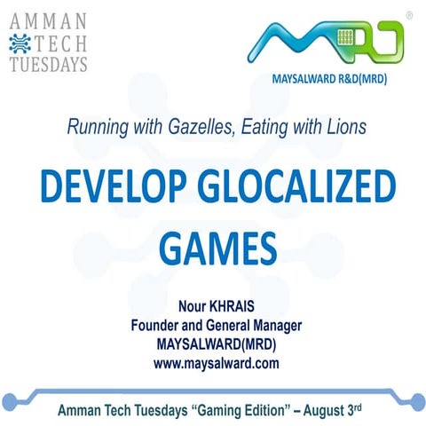 AmmanTT - Develop glocalized games | PPTX
