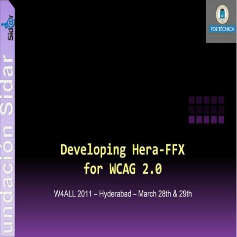 Developing HERA FFX for WCAG 2.0 | PPT