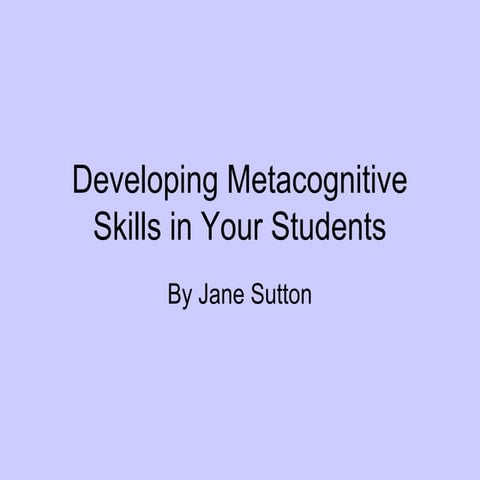 Developing metacognitive-skills | PPT
